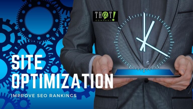 Site Optimization: Improve Your Site and SEO Rankings