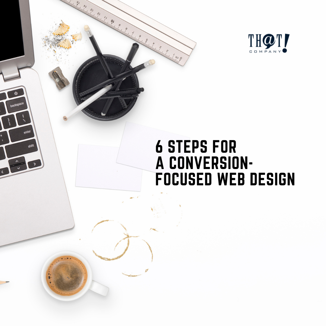 Conversion-Focused Web Design: 6 Steps Guide For Web Designers