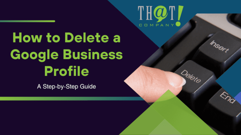 How to Delete A Google Business Profile | Step-by-Step Process