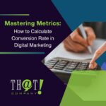 How to Calculate Conversion Rate in Digital Marketing