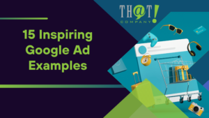 Google Ad Examples for Effective Campaigns | Winning Strategies