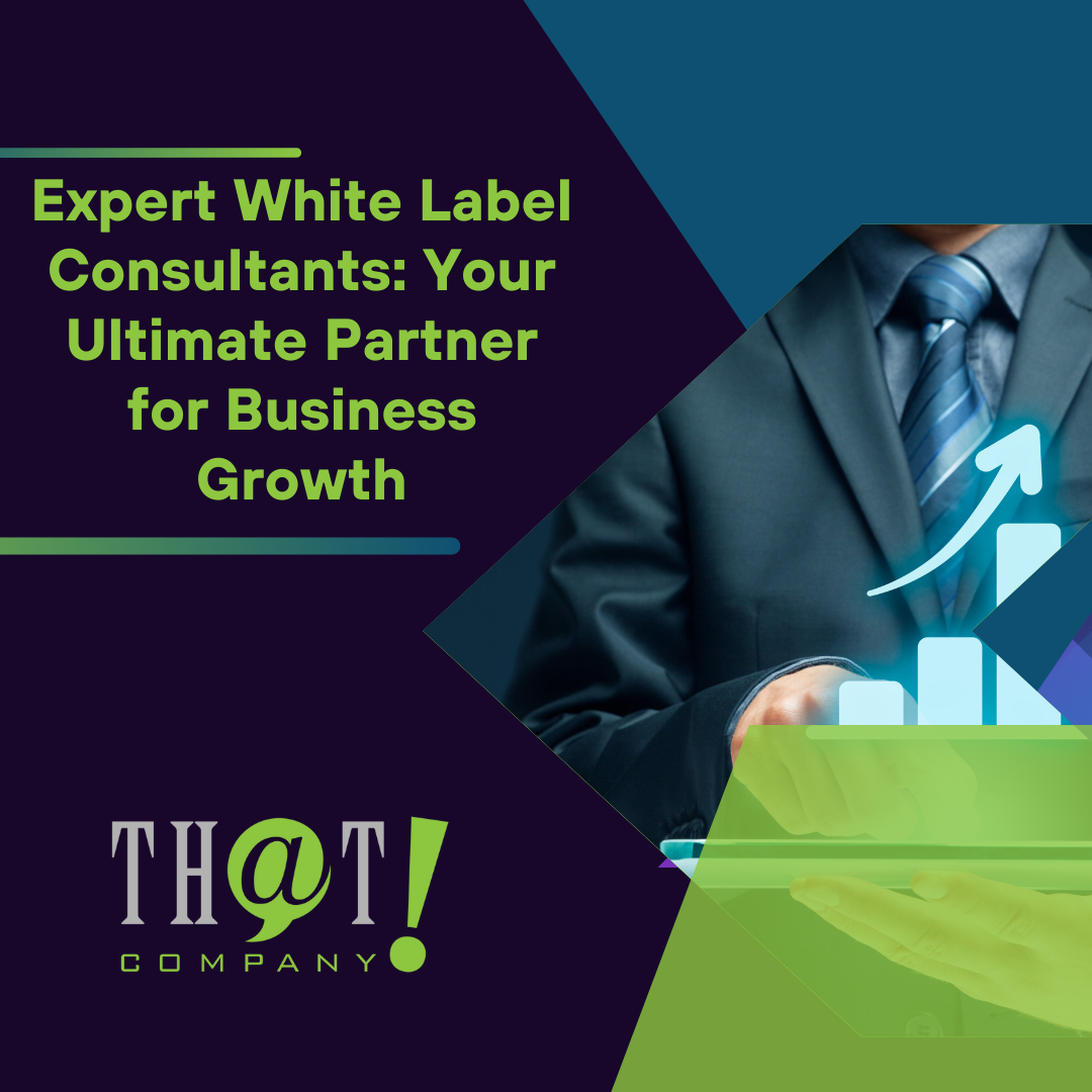 Unlock Your Business Potential: The Power of White Label Consultants