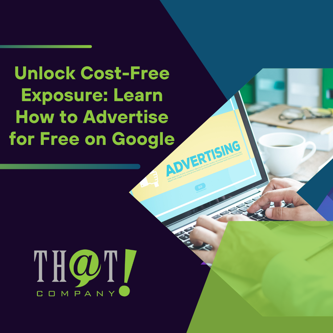Advertise for Free on Google: A Complete Guide
