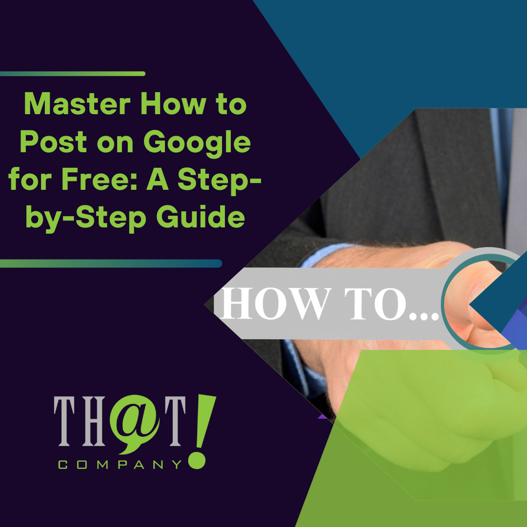 Learn How to Post on Google for Free: A Simple Guide