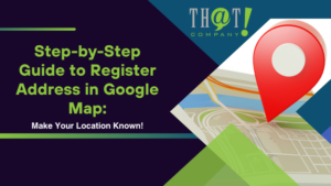 Boost Your Visibility: Register Address in Google Map Today