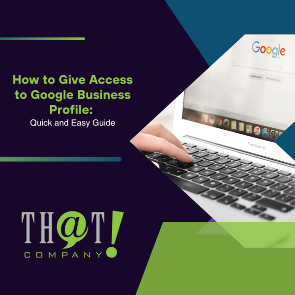 How to Give Access to Google Business Profile | Quick Tips