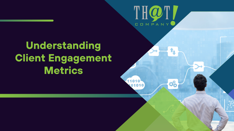 Client Engagement Metrics | Top 15 Essential Metrics to Track